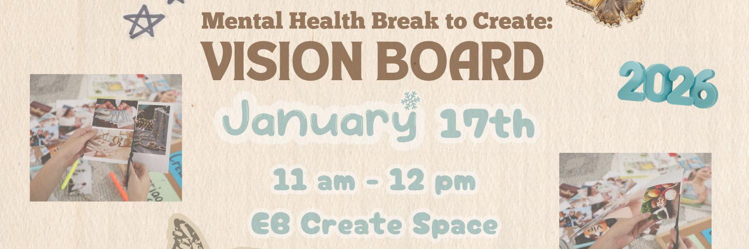 Mental Health Break to Create: Vision Boards | Health Portal